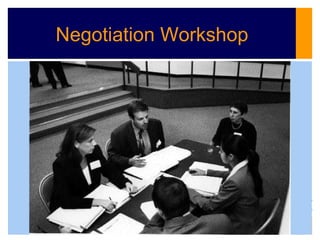 Negotiation for Mutual Gain | PPT
