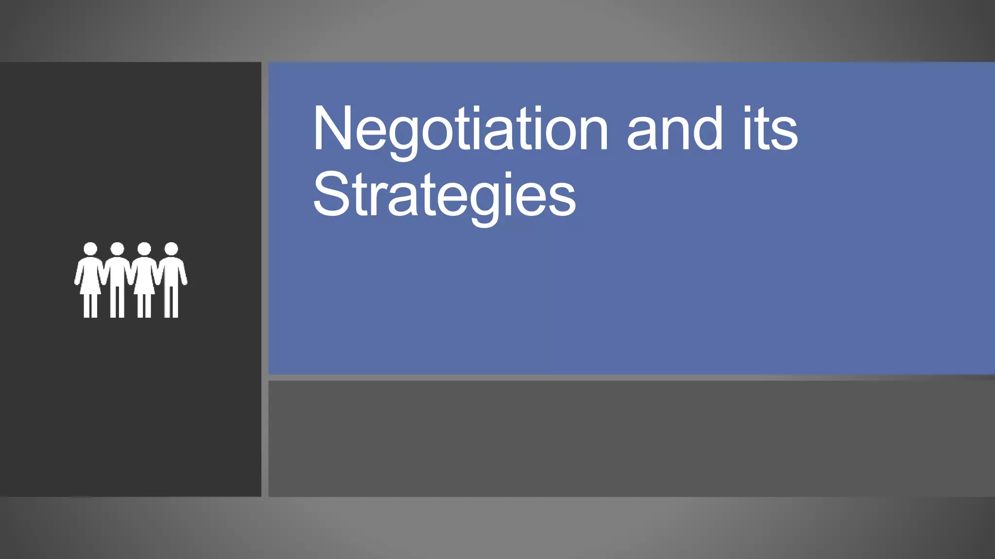 Negotiation and its strategies | PPTX