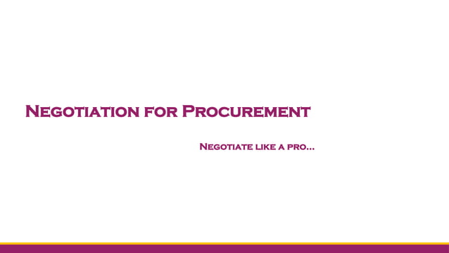 Negotiation Methods for the Procurement. | PPTX