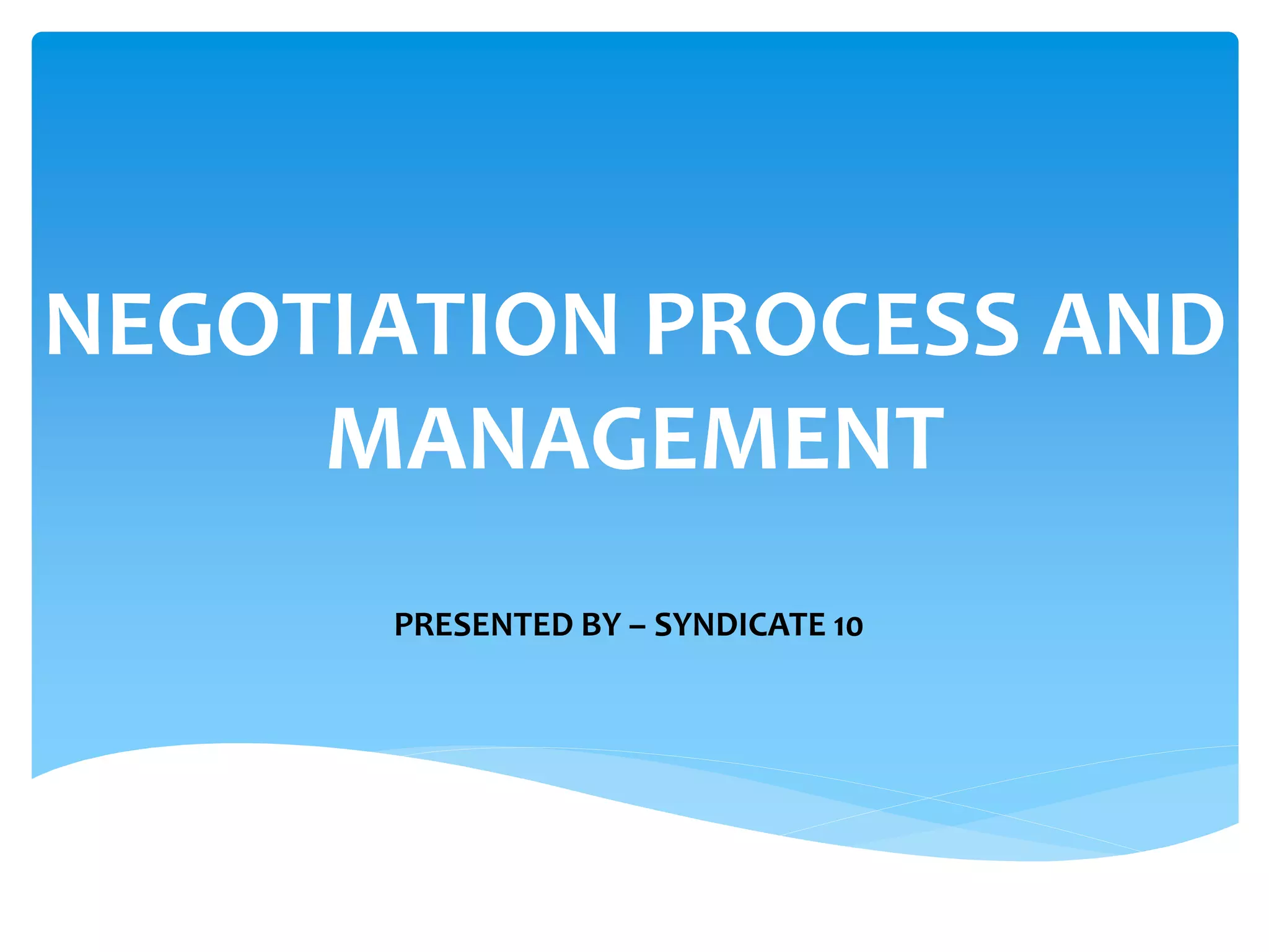 Negotiation process and management | PPTX