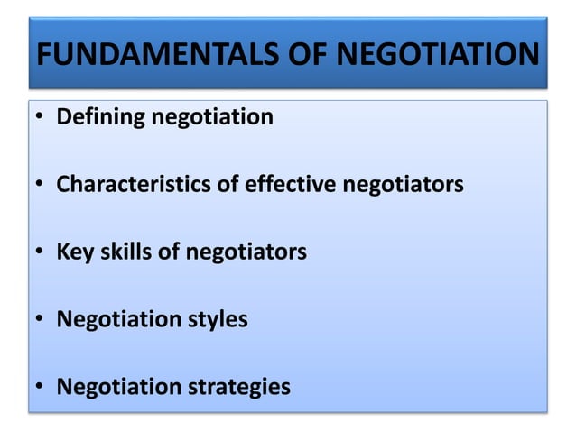 Negotiation Skills: Principles Practice and Process | PPTX