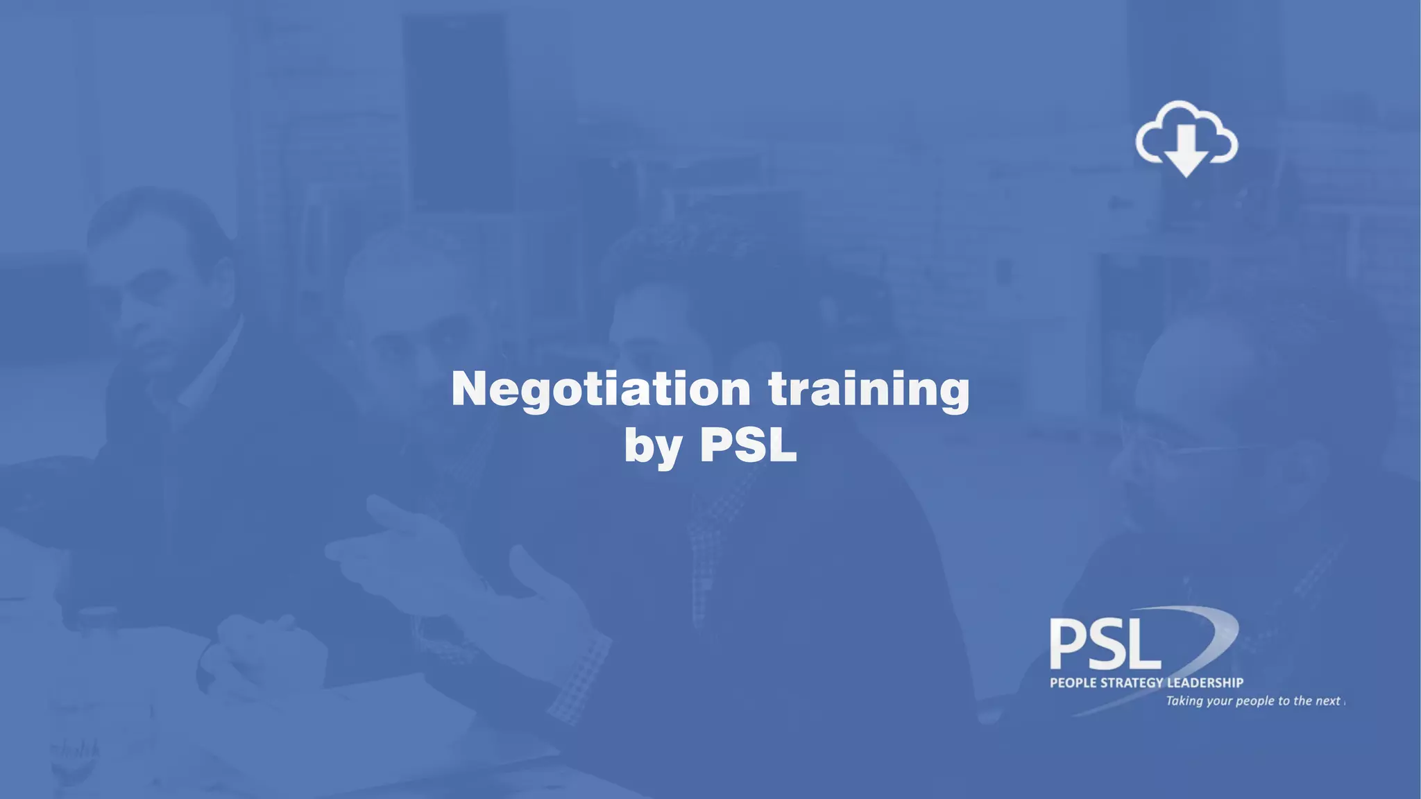 Negotiation training by psl | PPT