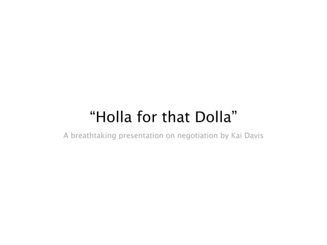 Holla for that Dolla | PPT