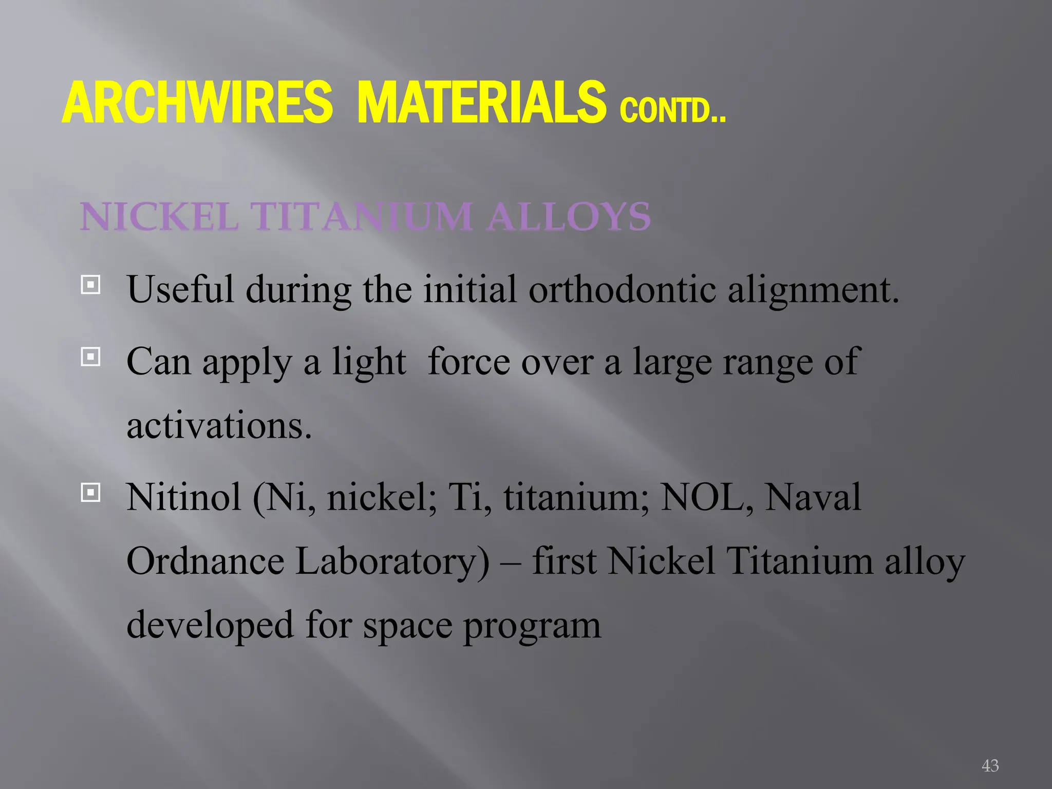 arch wire in orthodontics dr ashwani singh mds | PPTX