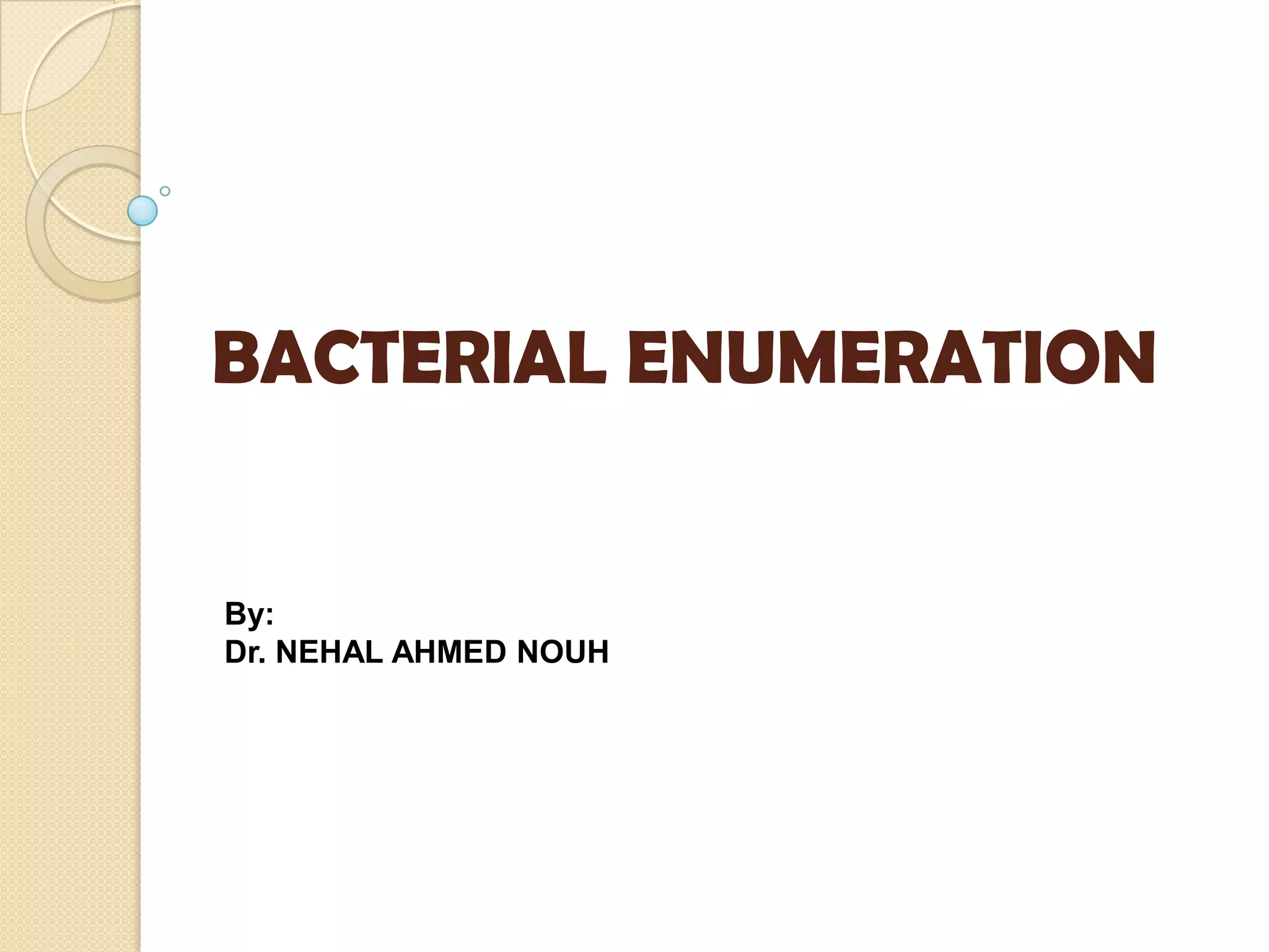 Nehal bacterial enumeration | PPTX