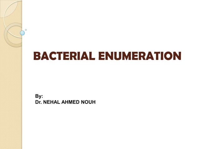 Nehal bacterial enumeration | PPT