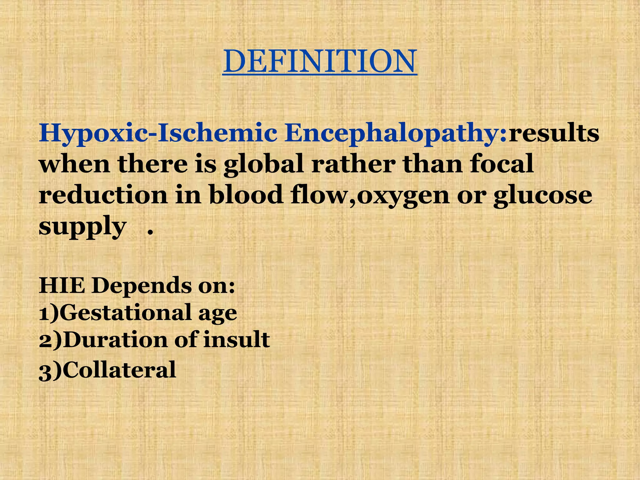 HYPOXIC ISCHEMIC ENCEPHALOPATHY-RADIOLOGICAL APPROACH | PPT