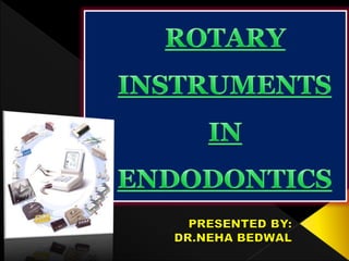 Rotary instruments in Endodontics -part1 | PPTX