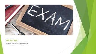 SSC ( STAFF SELECTION COMMISSION ) PRESENTATION | PPTX