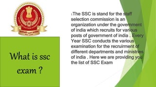 SSC ( STAFF SELECTION COMMISSION ) PRESENTATION | PPTX