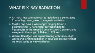 X-rays are a form of electromagneti.pptx