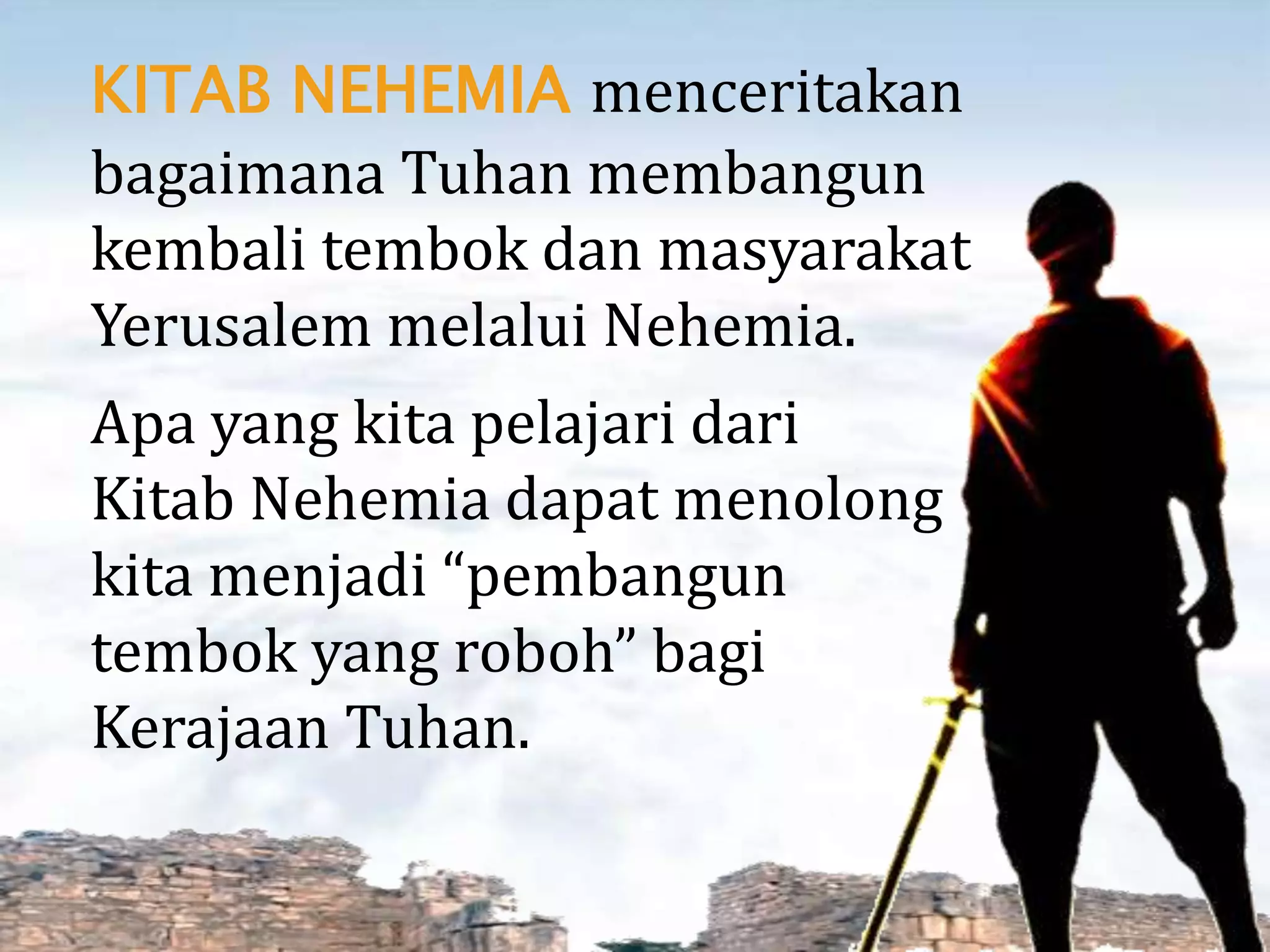 Eksposisi Nehemia 1: Lahirnya Visi Pelayanan | PPTX