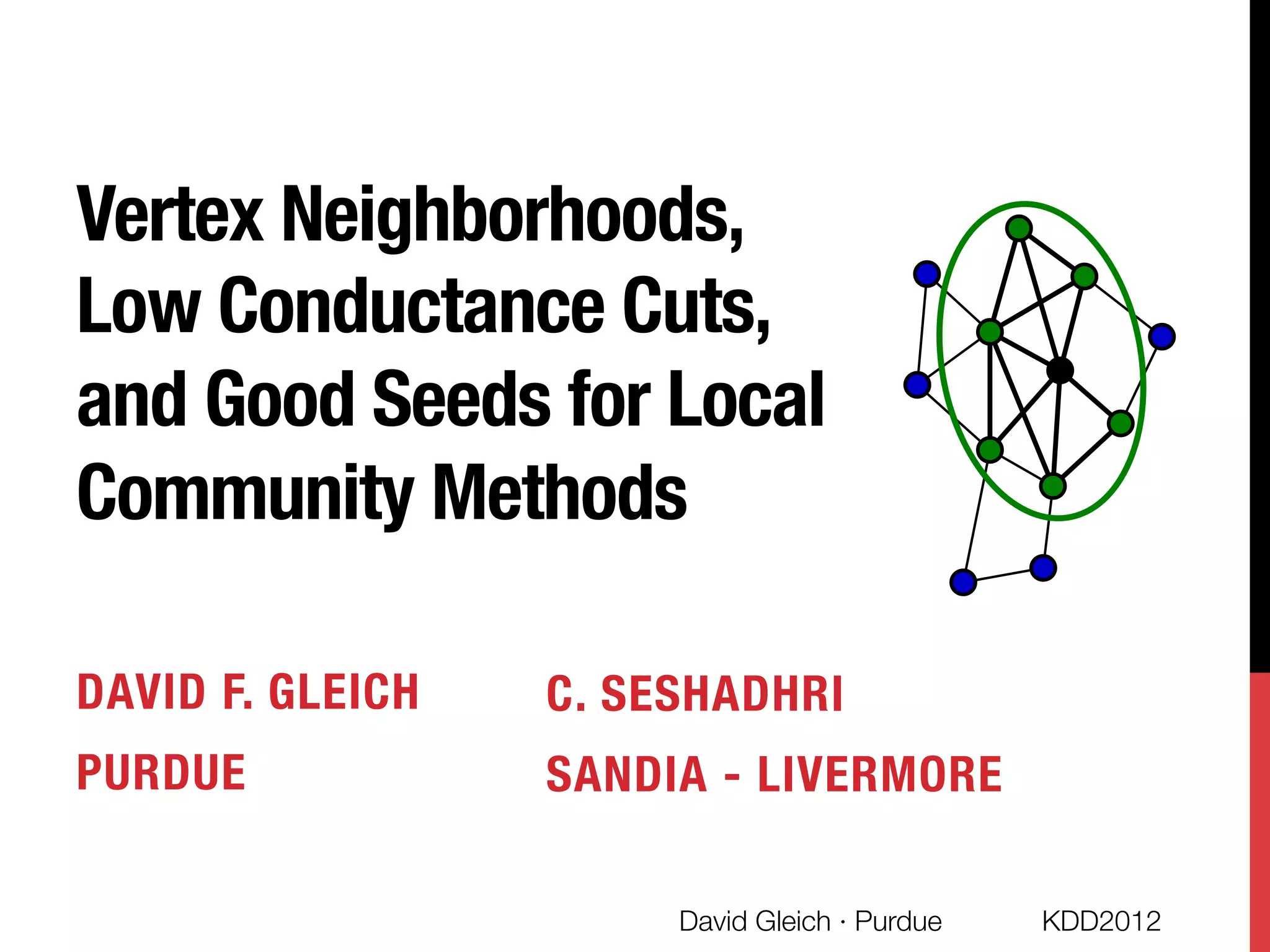 Vertex neighborhoods, low conductance cuts, and good seeds for local ...