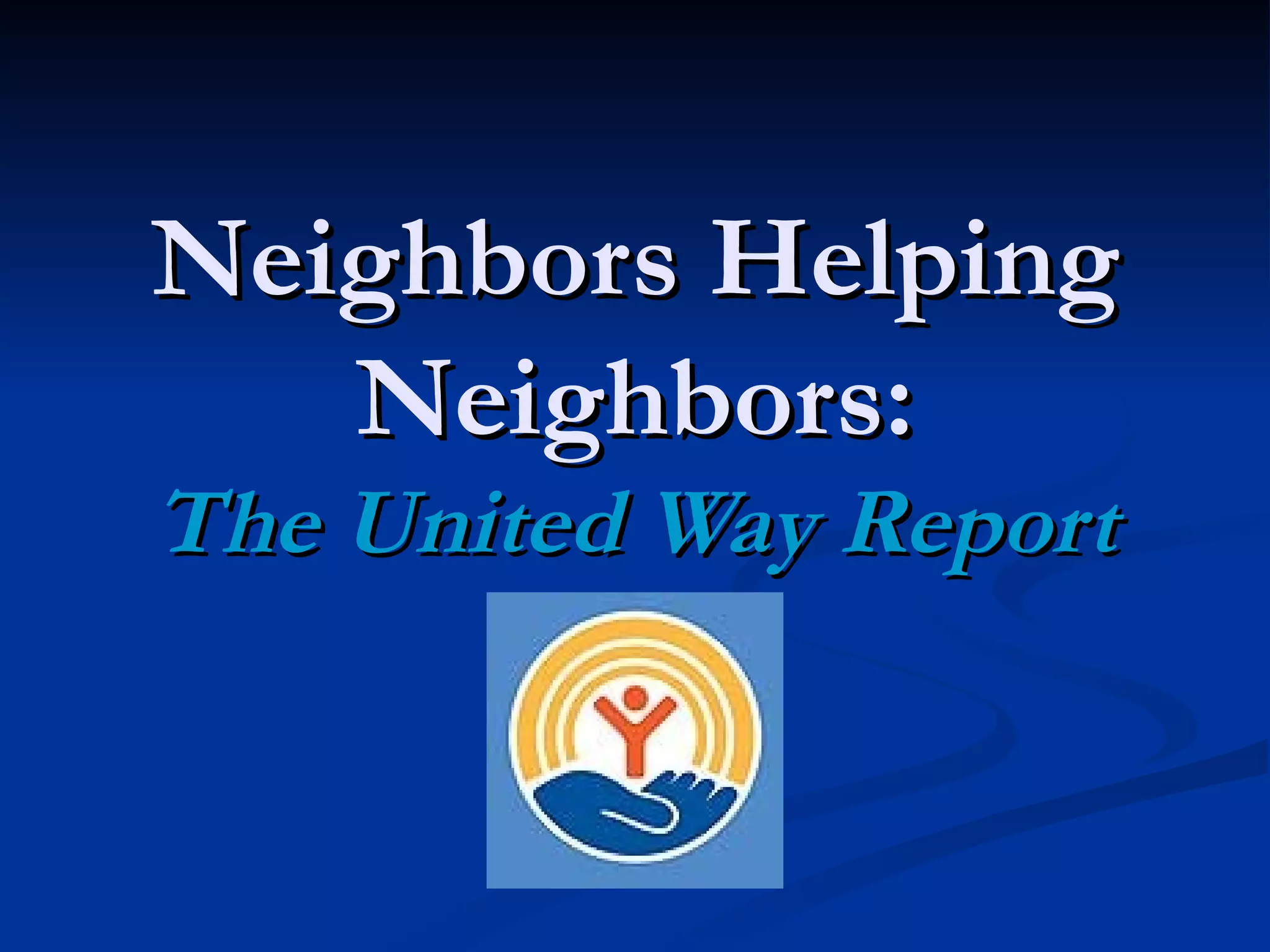 Neighbors Helping Neighbors | PPT