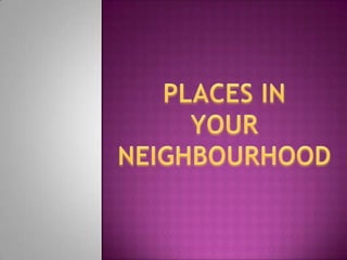 Neighbourhood | PPT