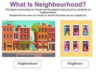NEIGHBOURHOOD.pptx