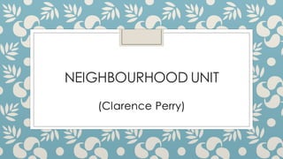 Neighbourhood unit (Clarence Perry) | PDF