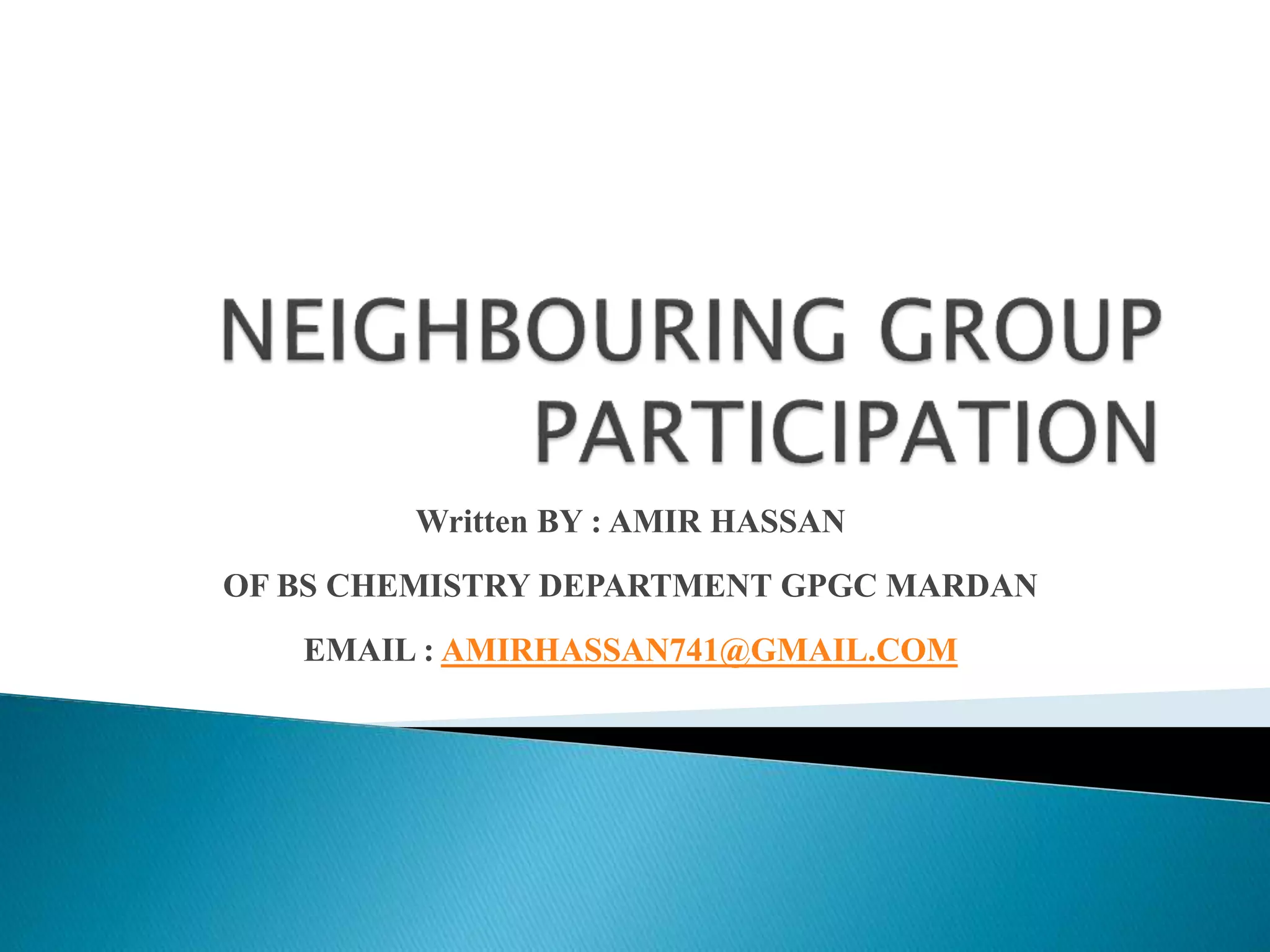 Neighboring group participation, mechanism, groups, consequences | PPTX