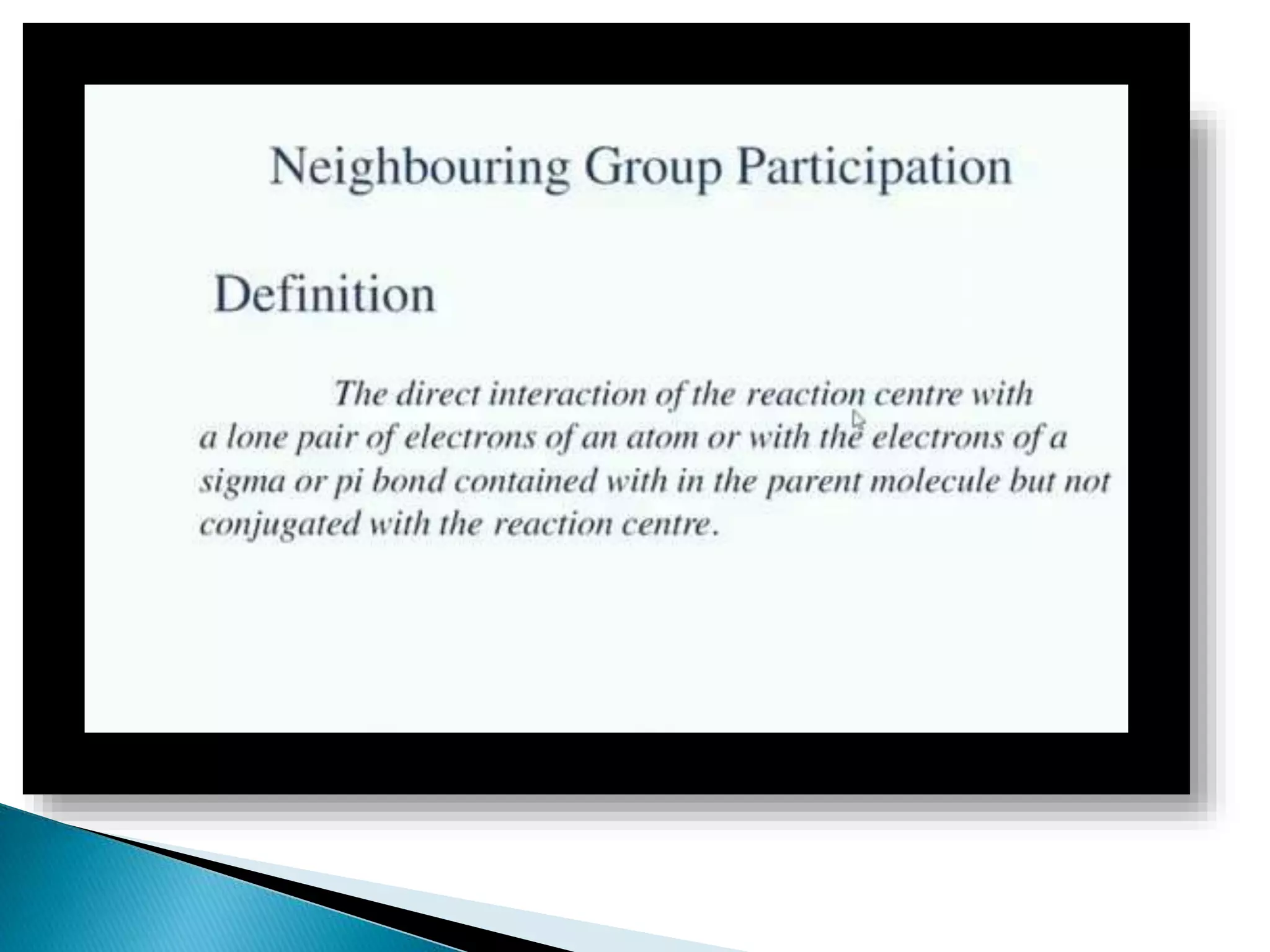 Neighboring group participation, mechanism, groups, consequences | PPTX