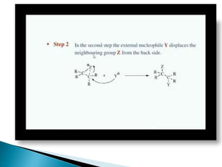 Neighboring group participation, mechanism, groups, consequences | PPTX