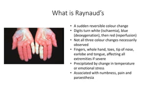 What is Raynaud's, what is scleroderma? | PPTX