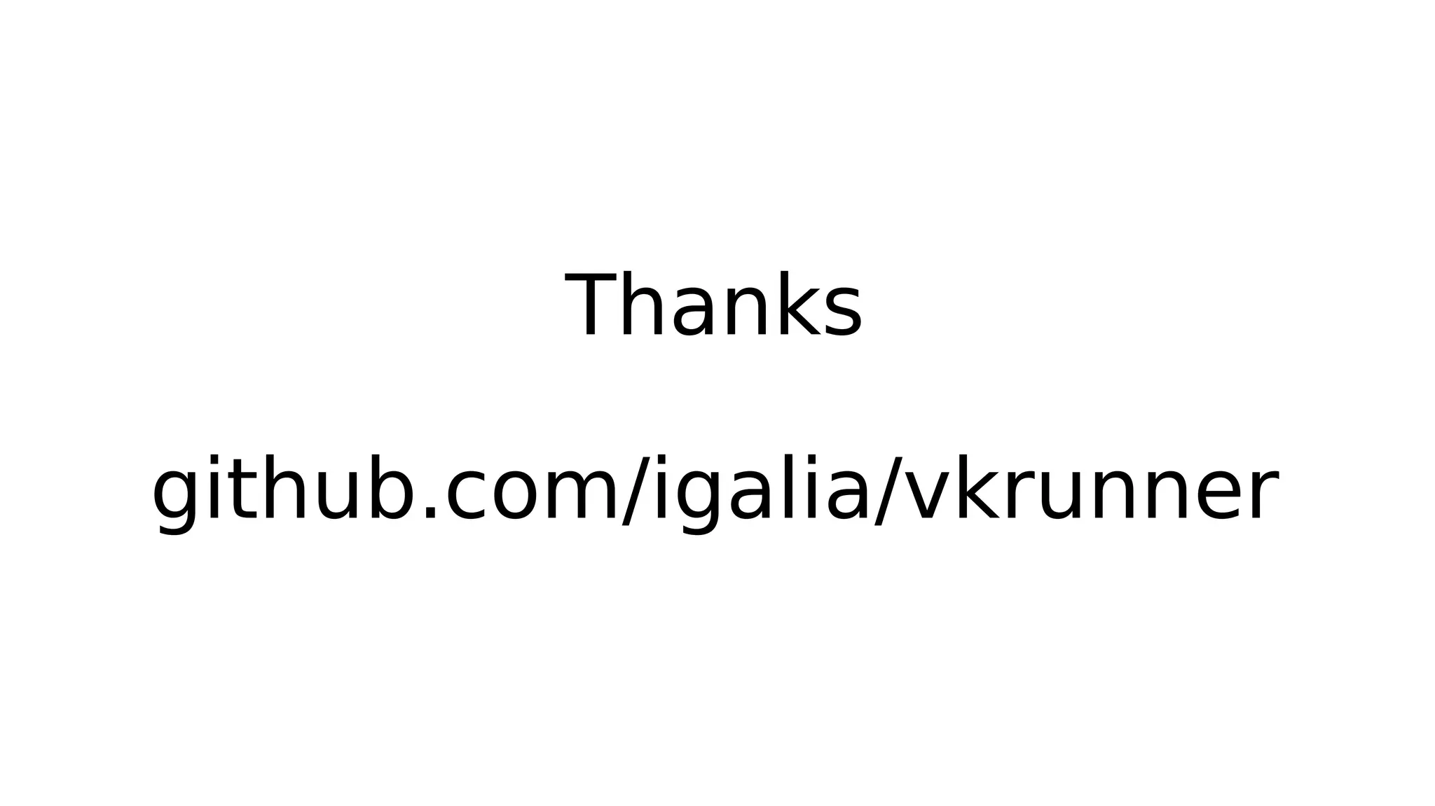 Vkrunner A Simple Vulkan Shader Script Test Utility Lightning Talk Lightning Talk Ppt 7075