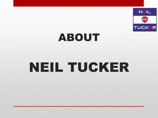 Neil tucker | PPTX