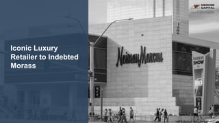 Restructuring Case Study - Neiman Marcus | PDF