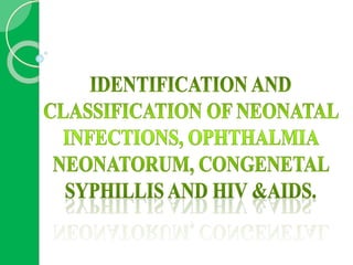 Neonatal infections | PPTX
