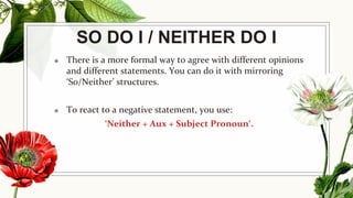 Neither do I - So do I.pptx