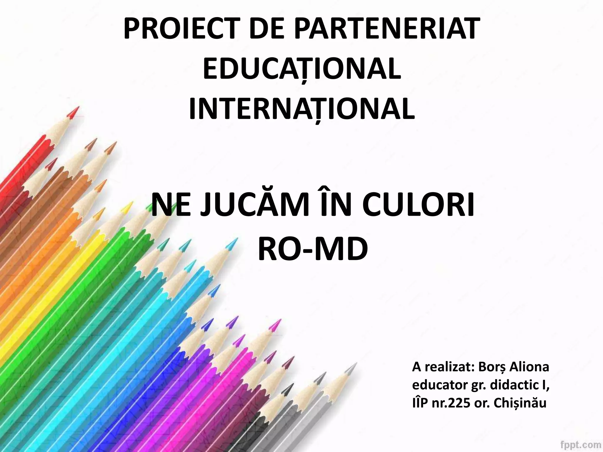 PROIECTUL „NE JUCĂM ÎN CULORI” | PPTX
