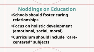 NEL-NODDINGS powerpoint presentation on philosophy of education | PPTX