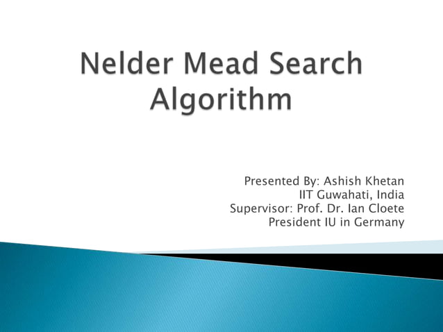 Nelder Mead Search Algorithm | PPTX