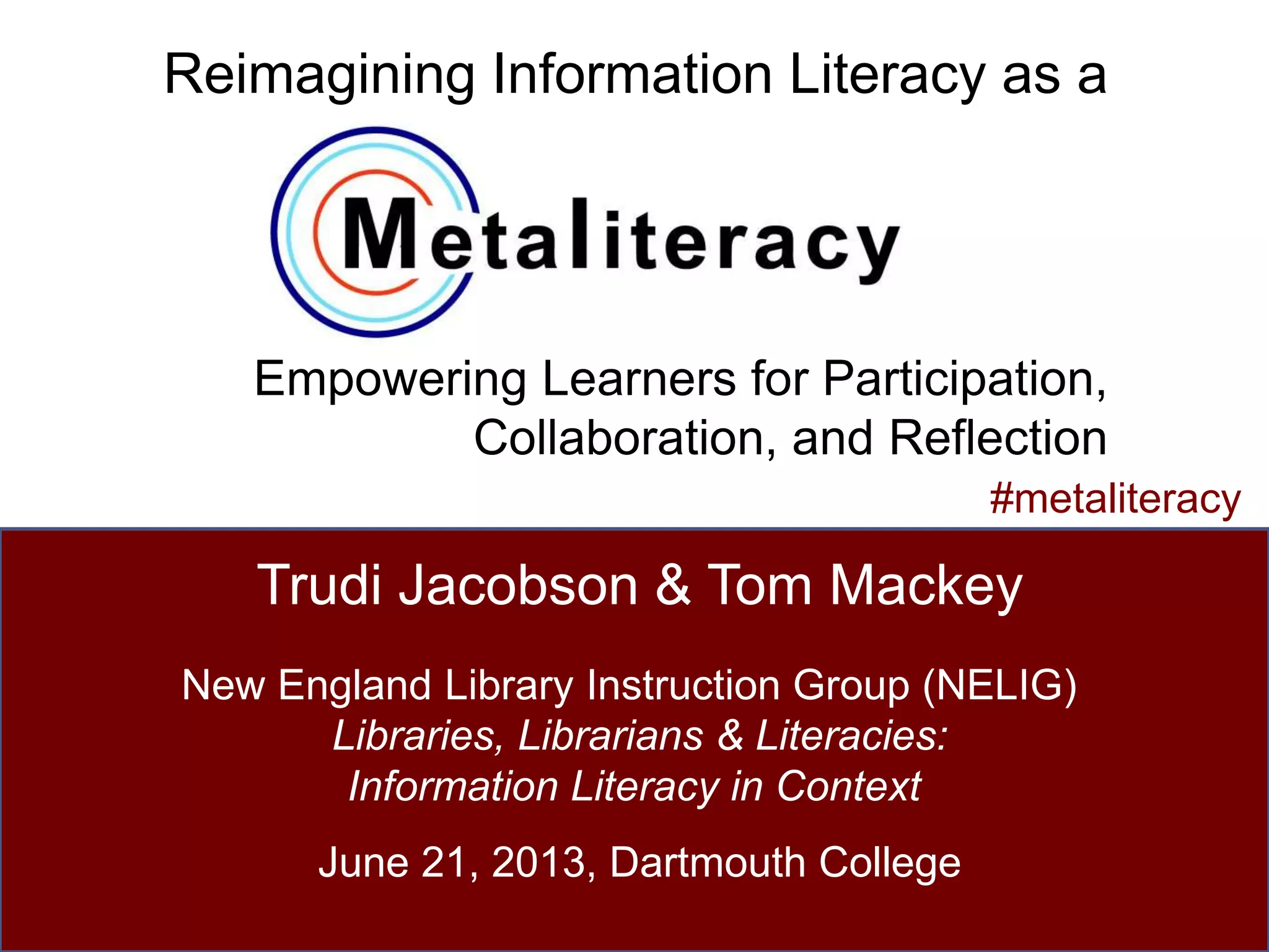 Metaliteracy Presentation at Dartmouth College | PPT