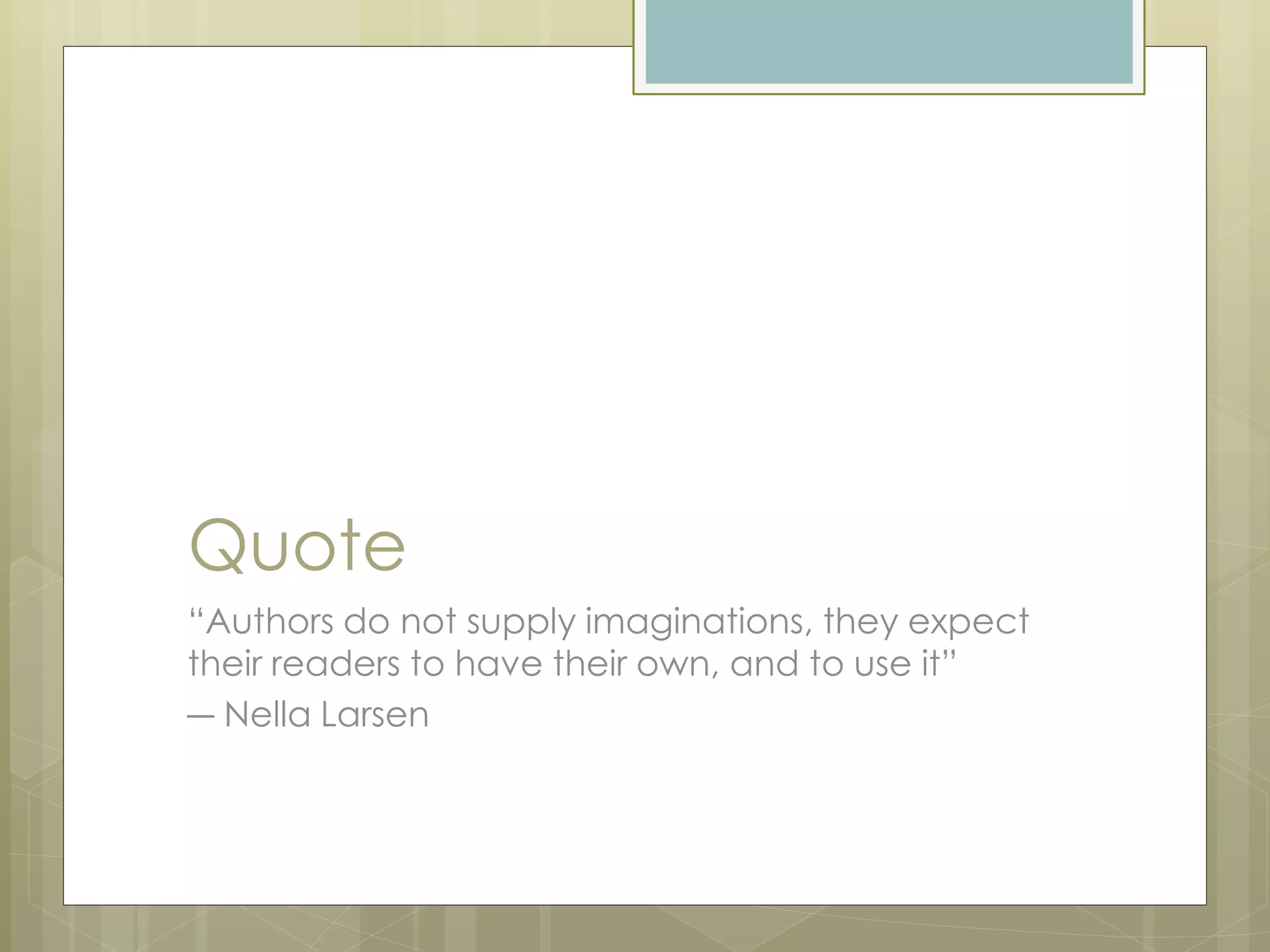 Eng102 Summer 2014 Nella Larsen | PPTX