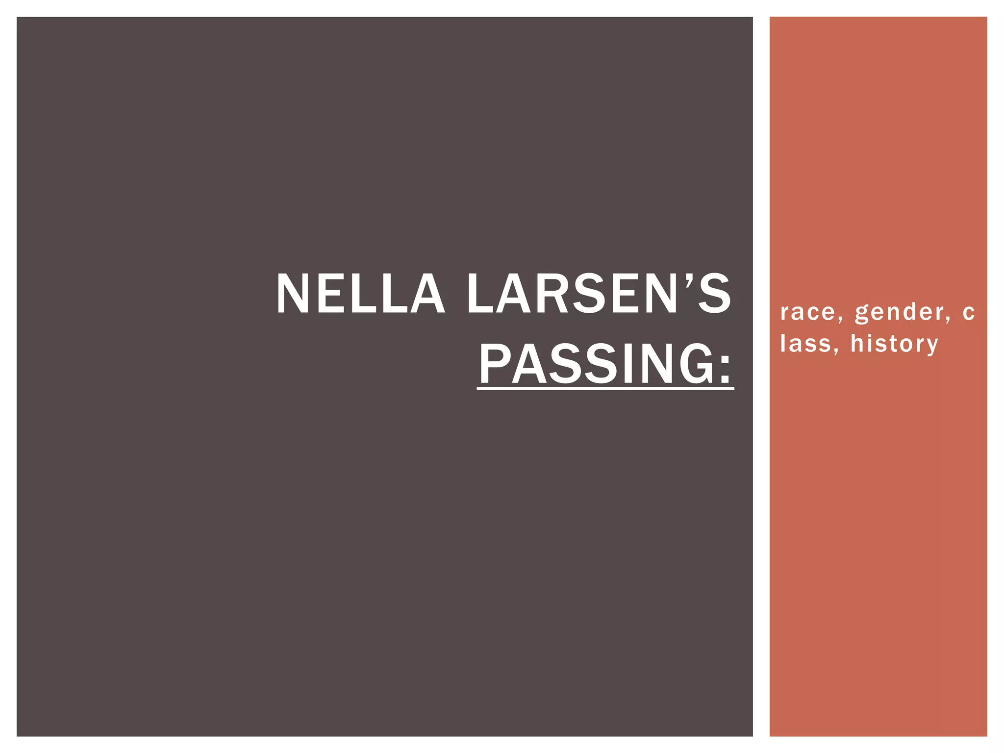 Nella Larsen's Passing | PPTX
