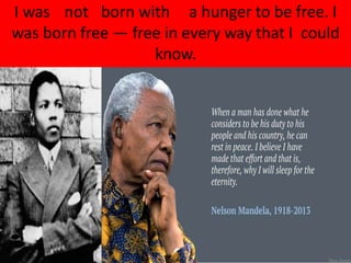 Nelson Mandela-A Long Walk to Freedom.ppt