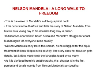 Nelson Mandela-A Long Walk to Freedom.ppt
