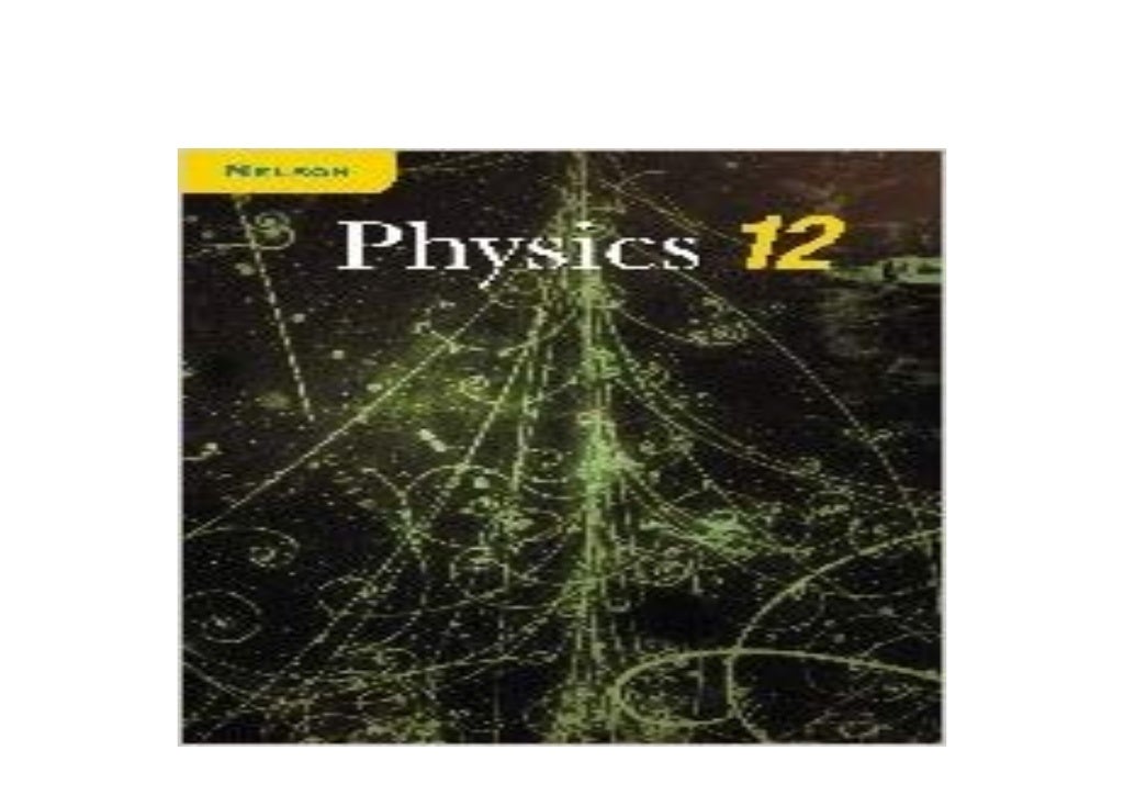 REad E book Library Nelson Physics 12 Student Text National Edition read-e-book-library-nelson-physics-12-student-text-national-edition