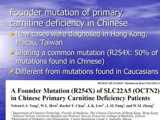 Nelson Tang primary carnitine deficiency slides | PPT