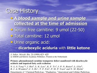 Nelson Tang primary carnitine deficiency slides | PPT