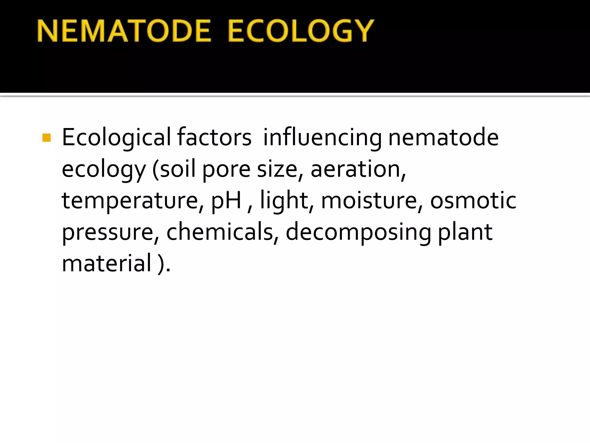 nematology-nematode biology,ecology | PPTX
