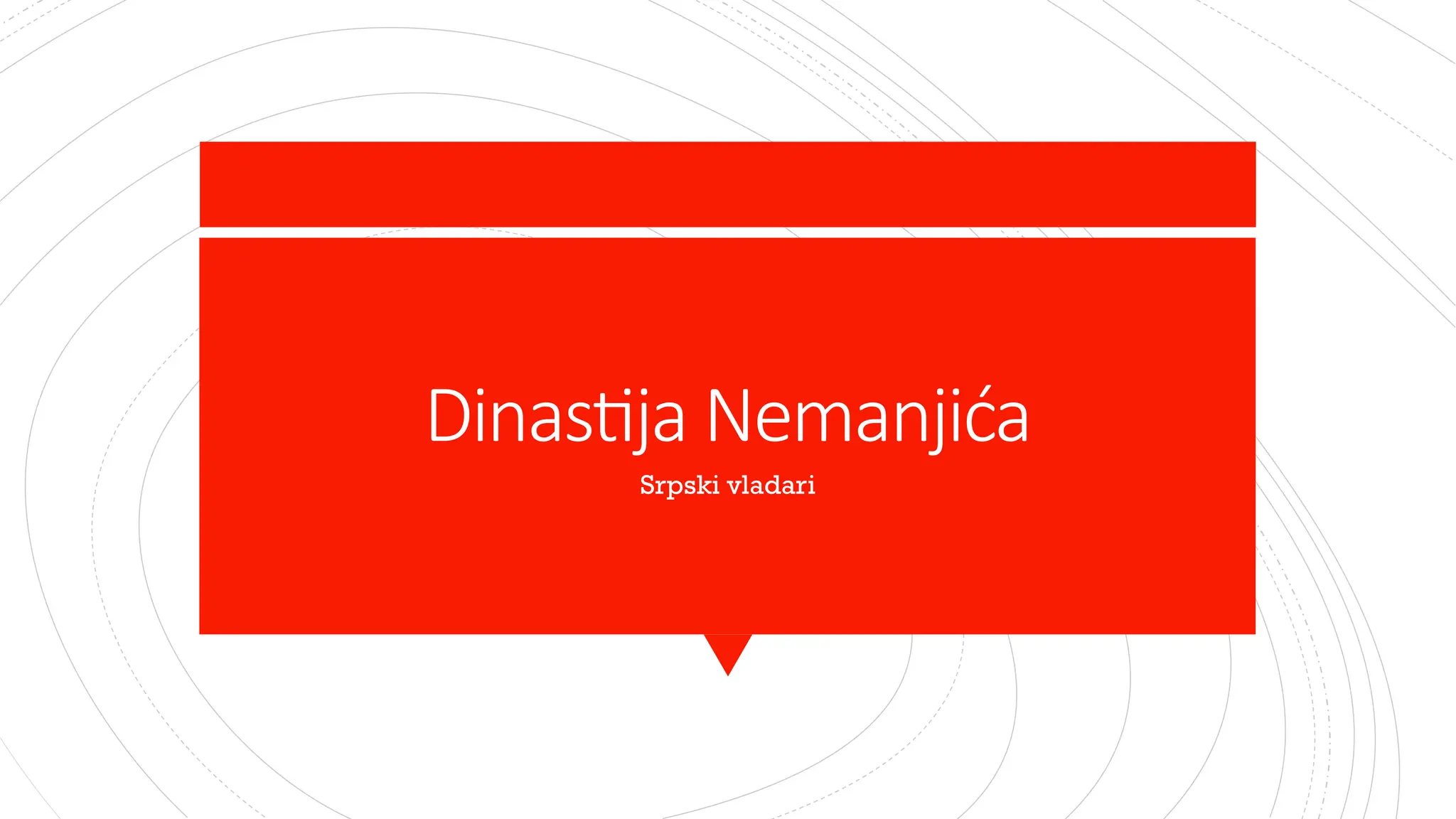 Nemanjici latinica loza Nemanjica latinica.pptx