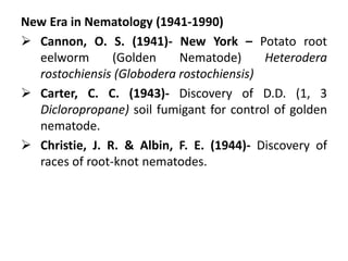 NEMATOLOGY-DEFINITION, HISTORY AND ECONOMIC IMPORTANCE.pptx