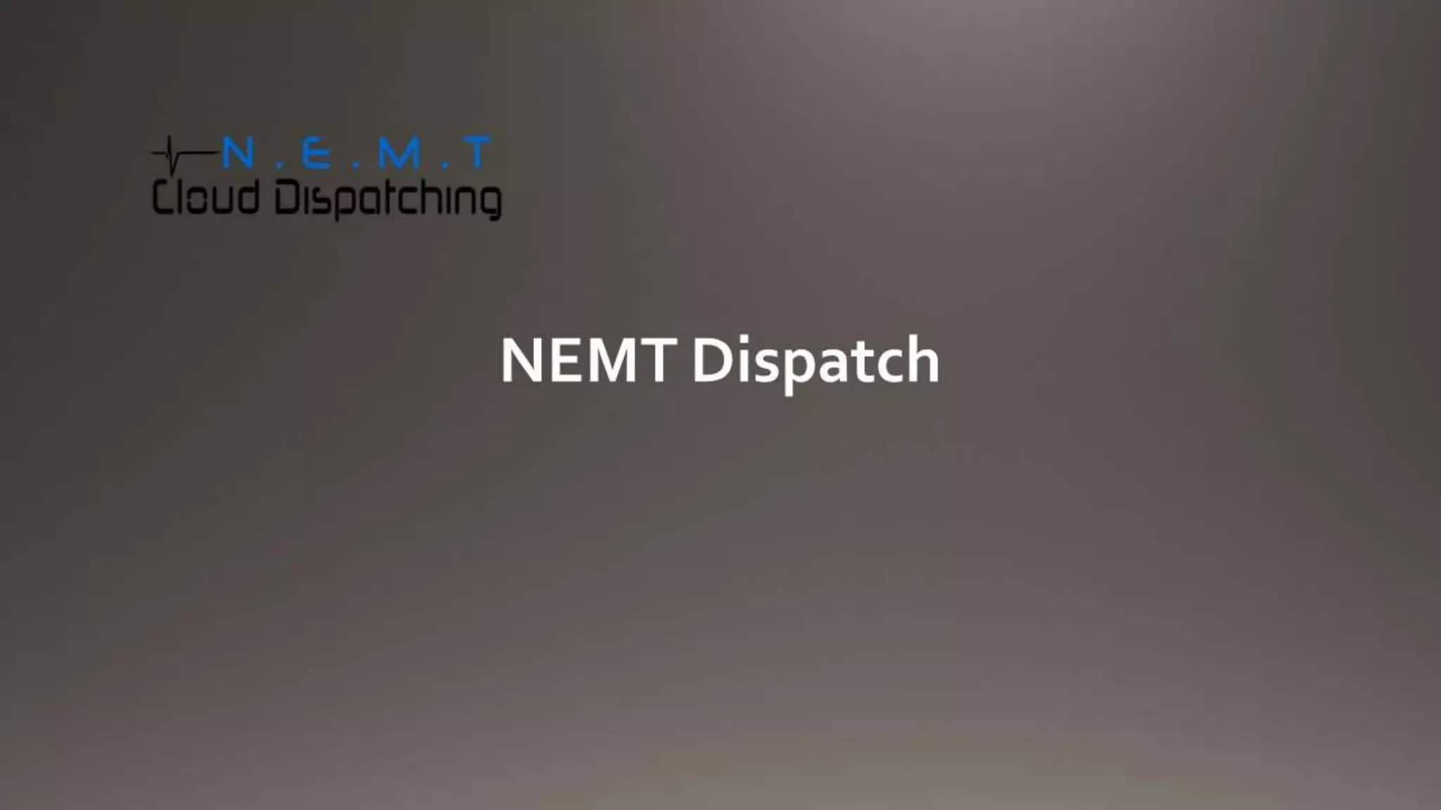 Nemt Dispatch | PPT