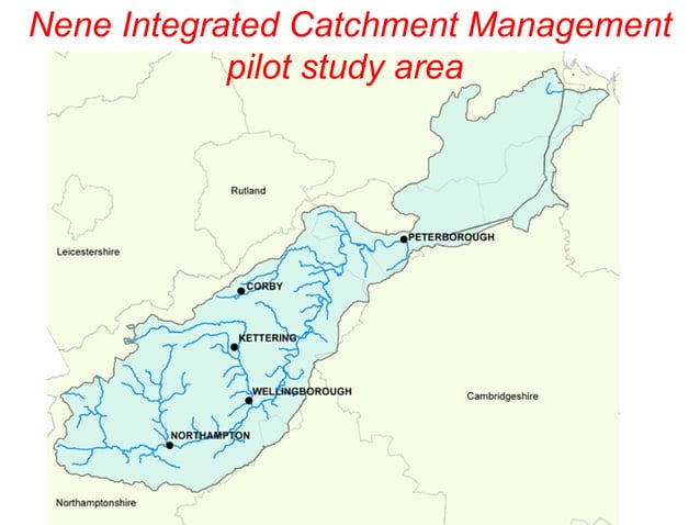 Nene Integrated Catchment Management Plan Presentation from London CaBA ...