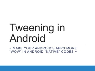 Tween Animation by Neneng | PPT