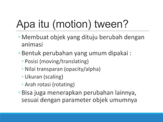 Tween Animation by Neneng | PPT