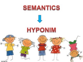 Lexical semantics = Hyponim | PPT