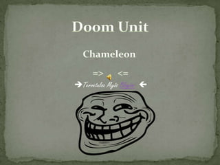 Doom Unit | PPTX